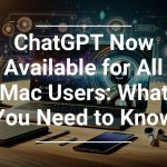 ChatGPT Now Available for All Mac Users: What You Need to Know | PC Enhancements, Inc.