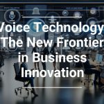 Voice Technology: The New Frontier in Business Innovation | PC Enhancements, Inc.