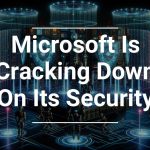 Microsoft Is Cracking Down On Its Security | PC Enhancements, Inc.